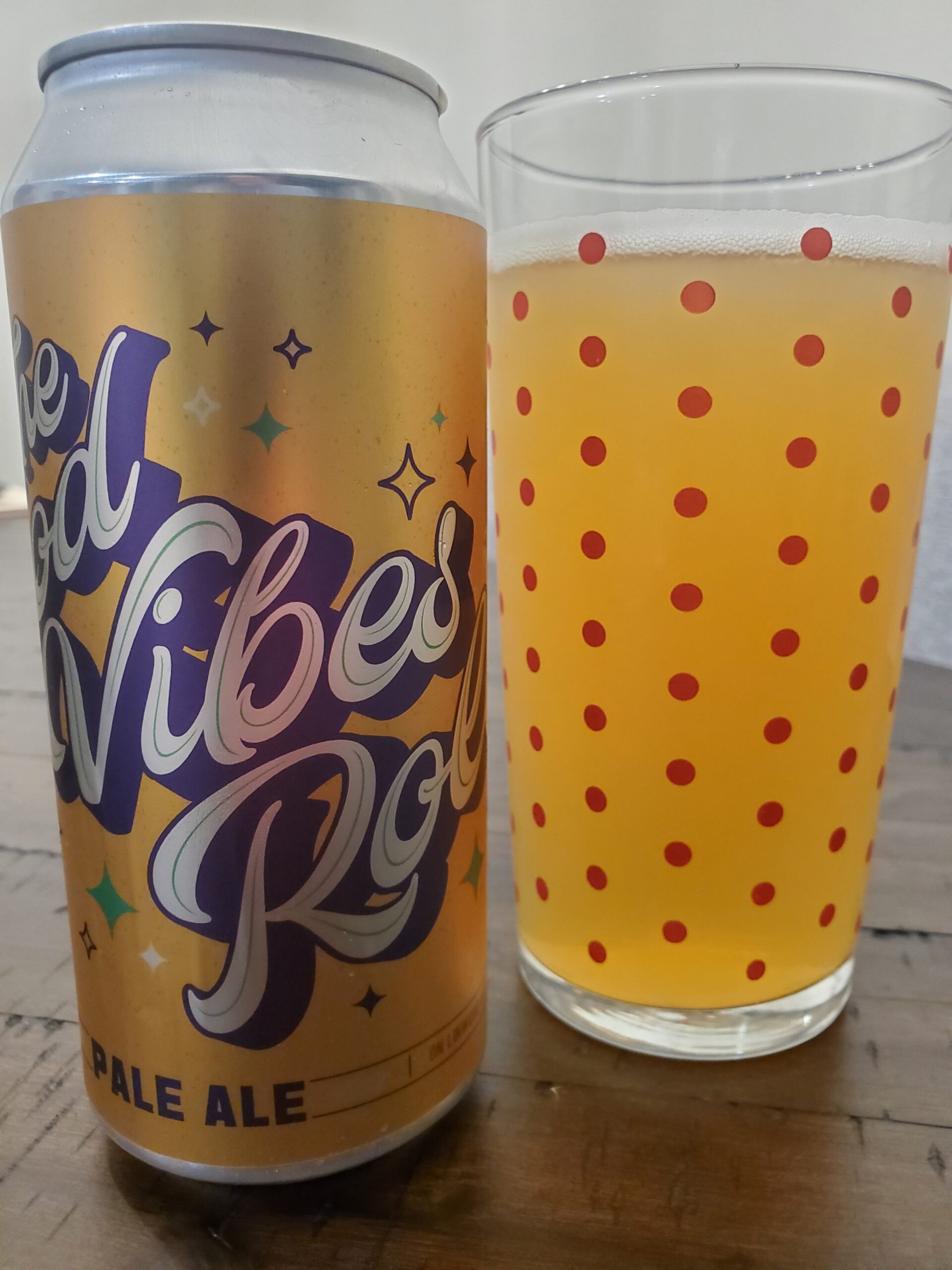Let the Good Vibes Roll | My Beer Pix